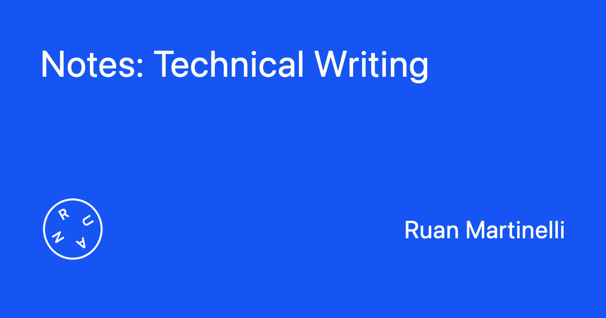 Notes: Technical Writing | Ruan Martinelli
